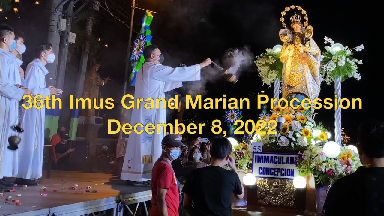 36th Imus Grand Marian Procession | December 8, 2022 - YouTube