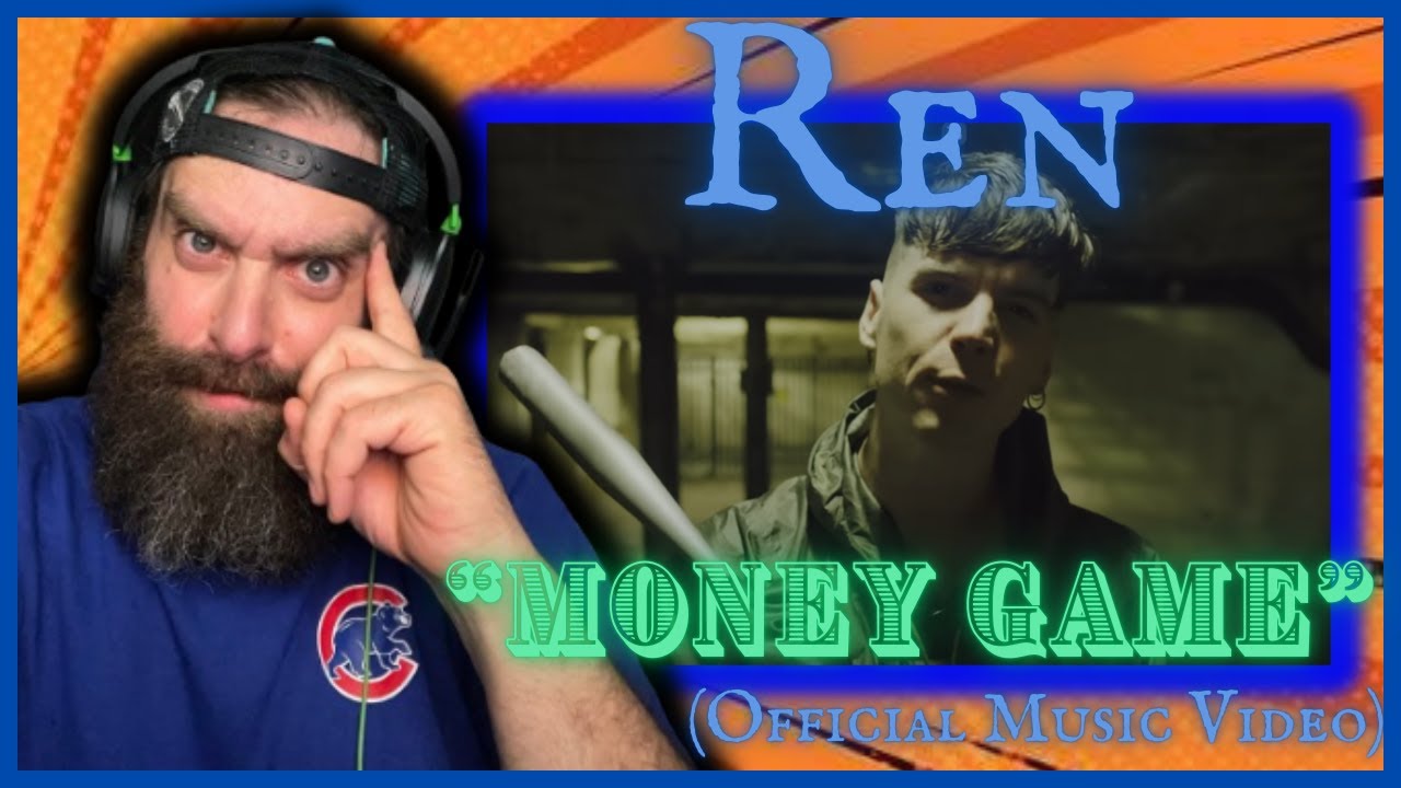 Let the Game BEGIN! "Money Game" Official Music Video REN REACTION! Day ...
