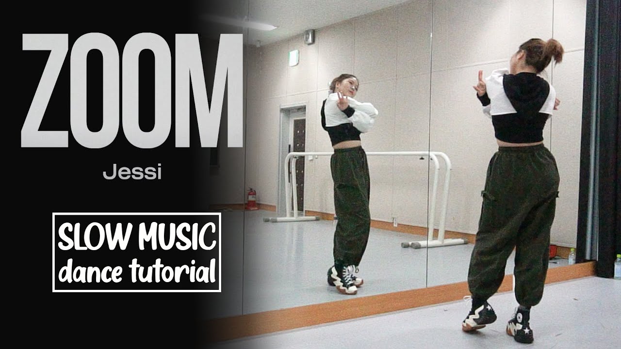 Jessi (제시) - 'ZOOM' Dance Tutorial | SLOW MUSIC + Mirrored - YouTube