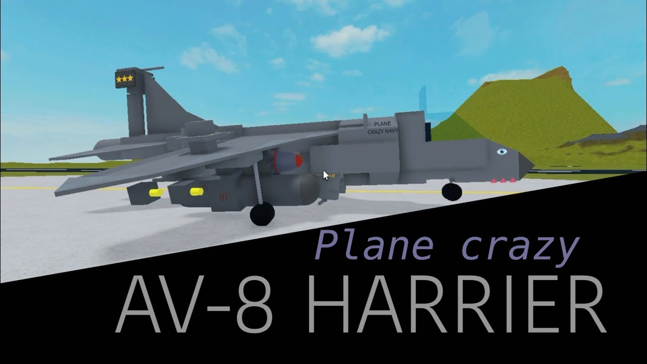 AV-8 Harrier || plane crazy || showcase - YouTube