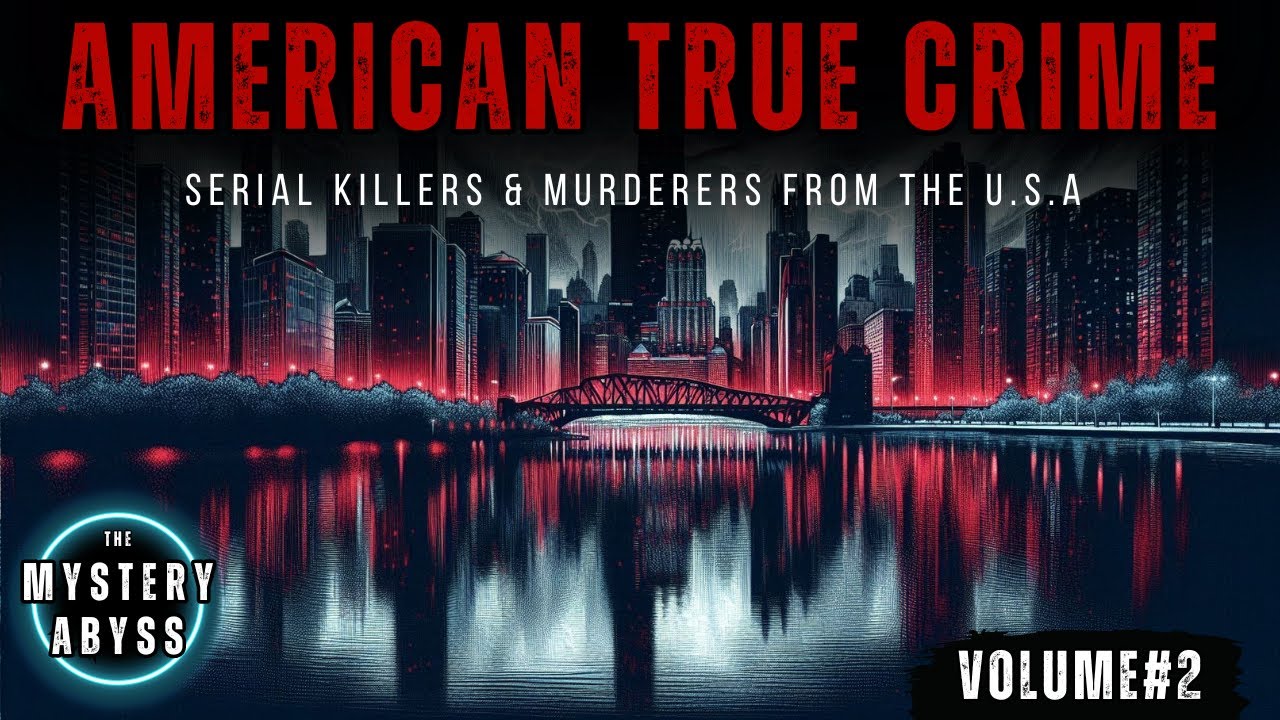 American True Crime 2: Serial Killers & Murderers From the U.S.A ...