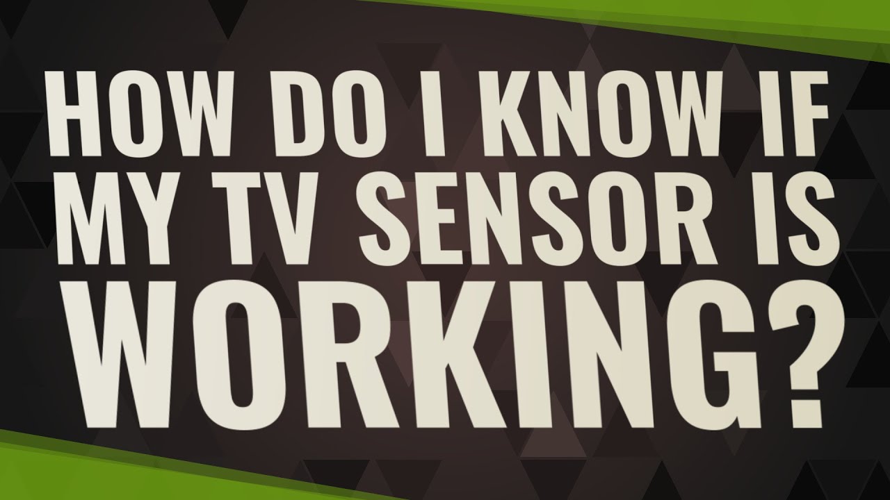 How do I know if my TV sensor is working? - YouTube
