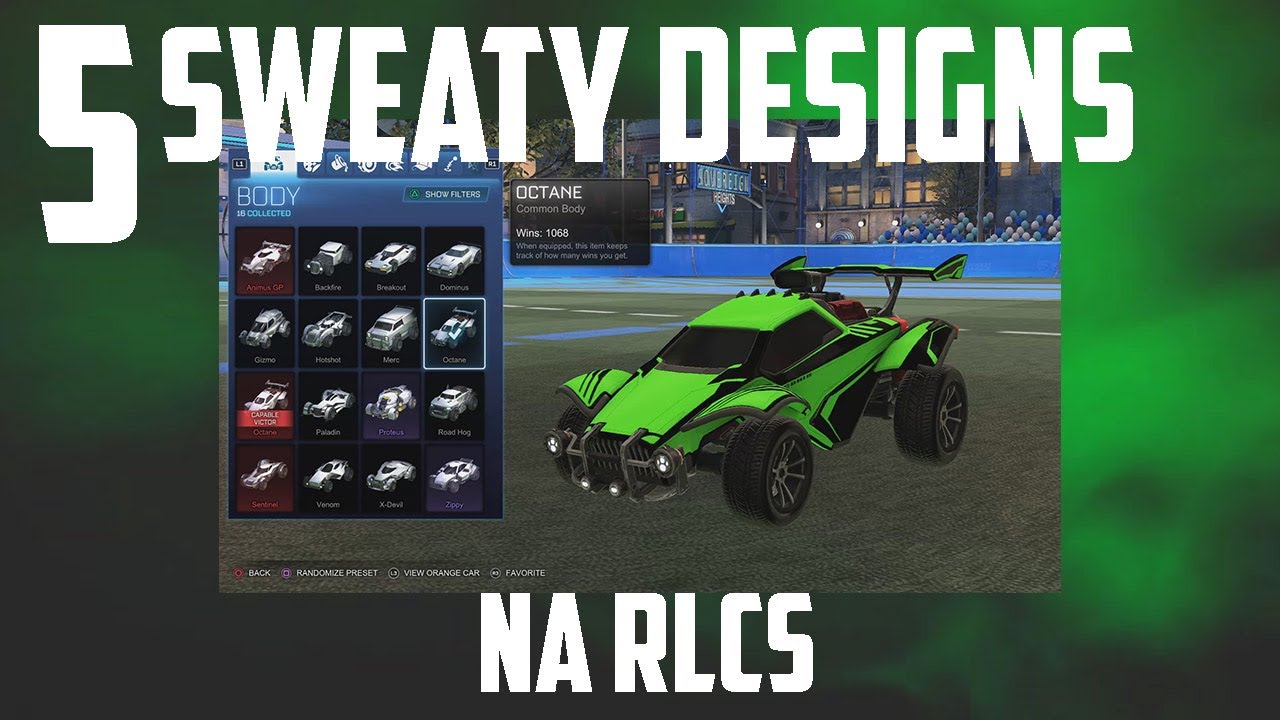 5 Sweaty/Tryhard NA RLCS Car Designs (Firstkiller, Chronic, Sypical, LJ ...