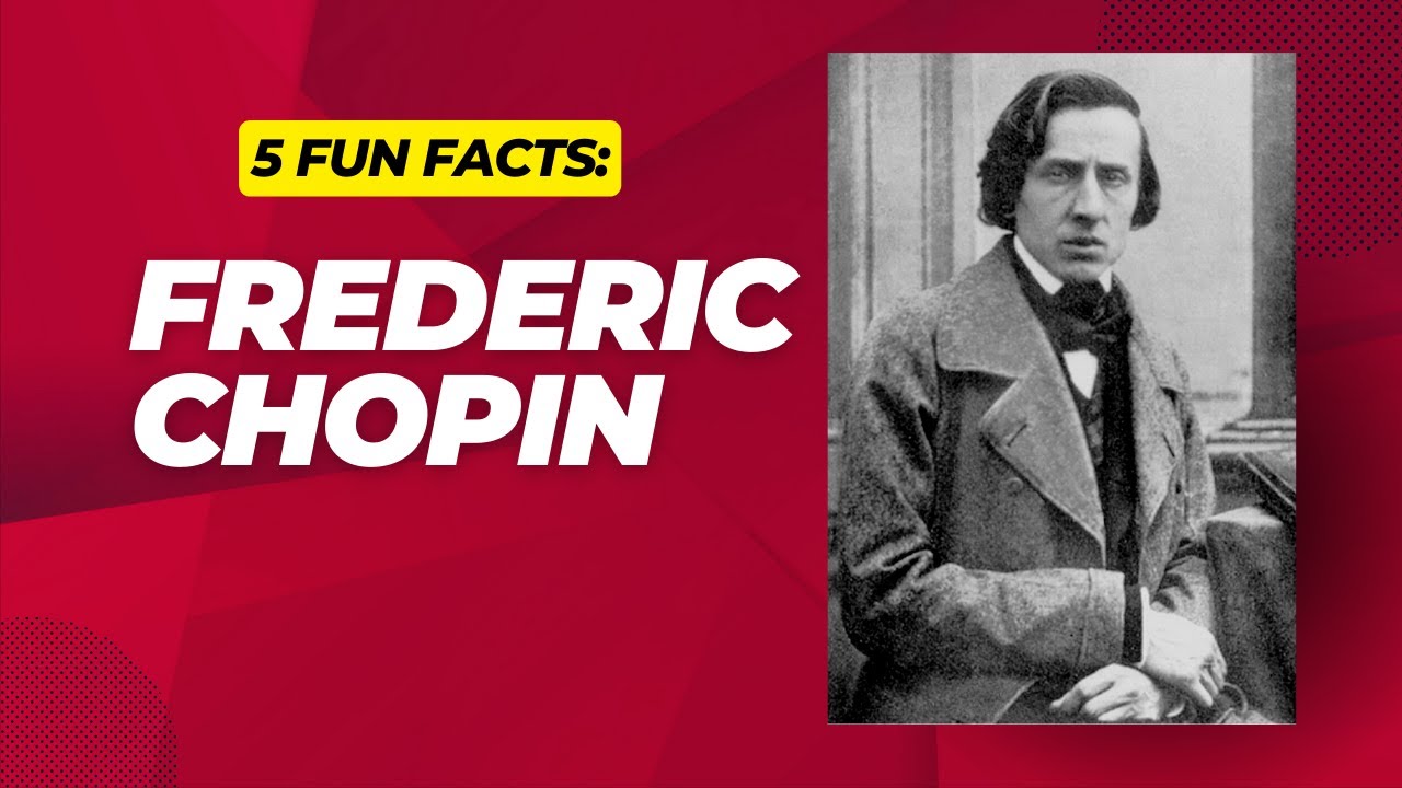 5 Fun Facts: Frederic Chopin - YouTube