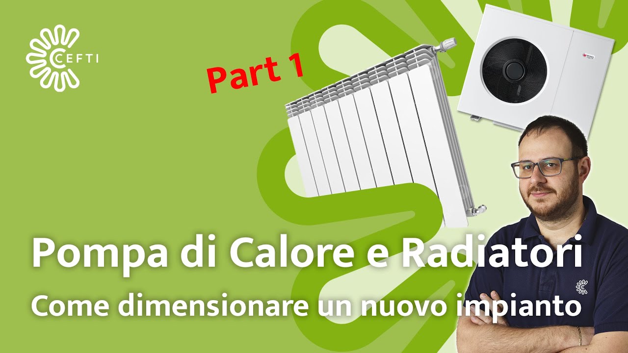 Come dimensionare un NUOVO impianto Pompa di Calore con Radiatori - YouTube