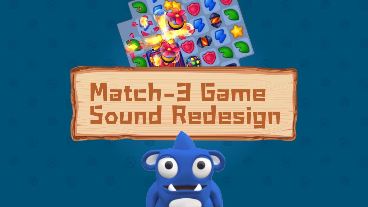 Match-3 Game Sound Redesign - YouTube