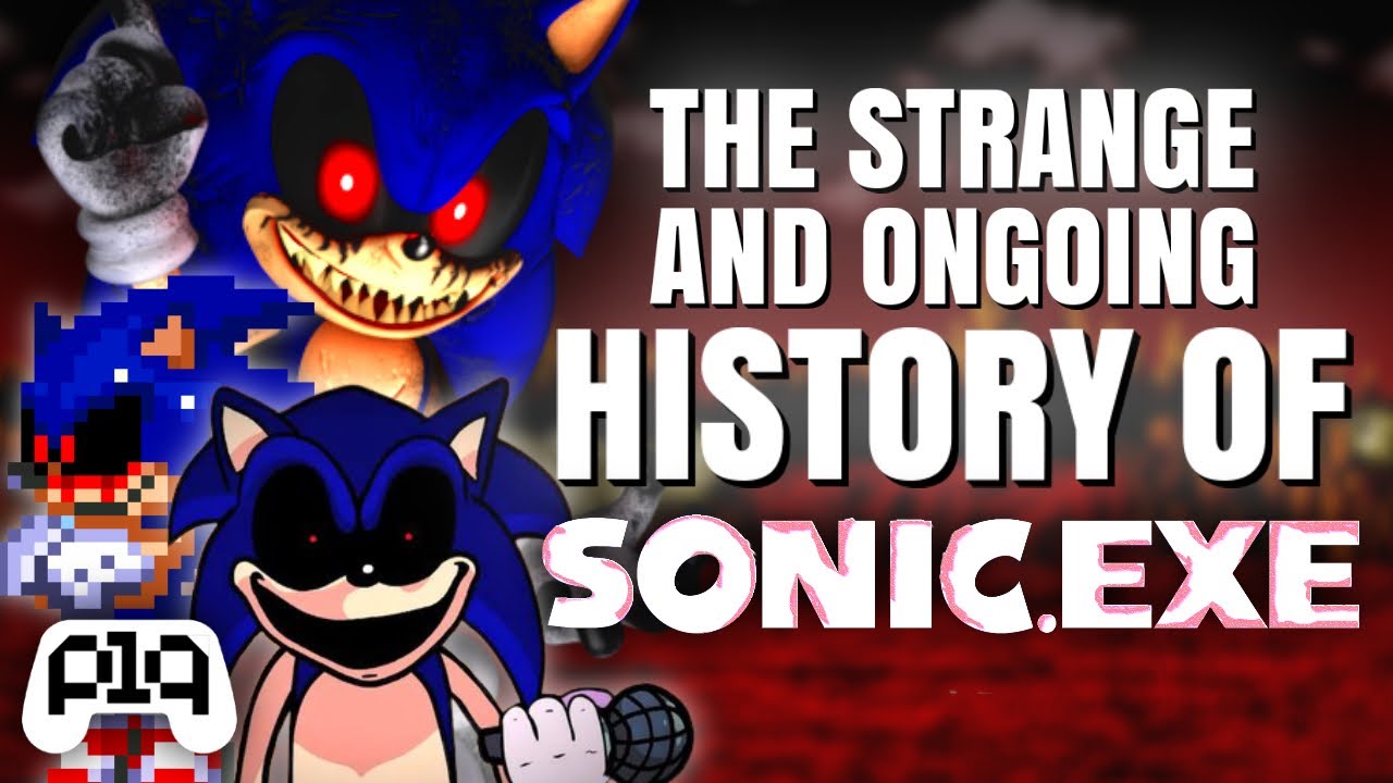SONIC.EXE: A Brief History - YouTube
