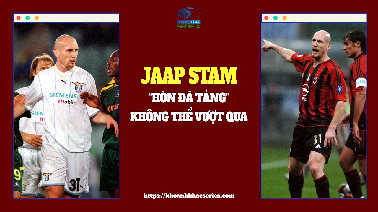 KKSA || JAAP STAM: HÒN ĐÁ TẢNG KHÔNG THỂ VƯỢT QUA - YouTube