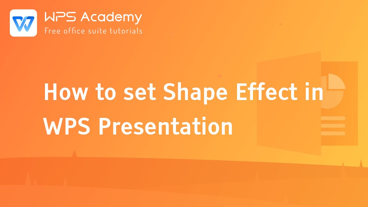 WPS Academy 1 3 5 PPT How To Set Shape Effect In WPS Presentation WPS Academy 1 3 5 PPT How To Set Shape Effect In WPS Presentation