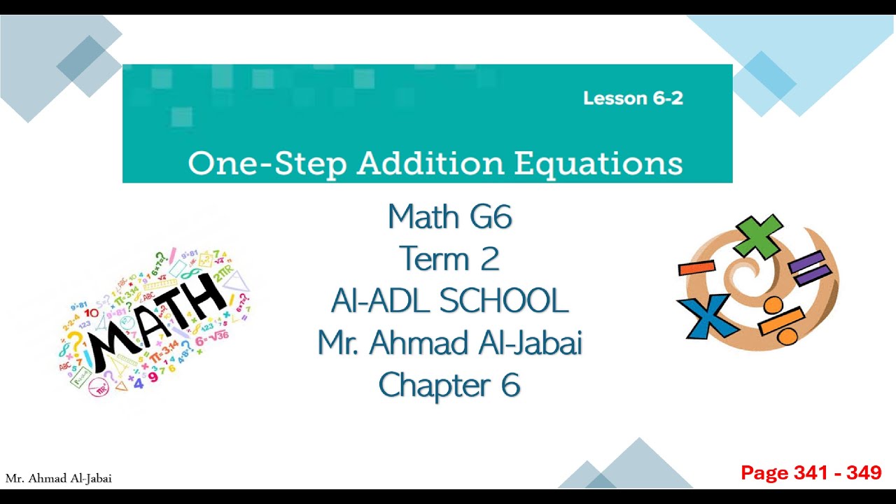 Lesson 6 2 Solve one step addition equation page 341 to 349 - YouTube