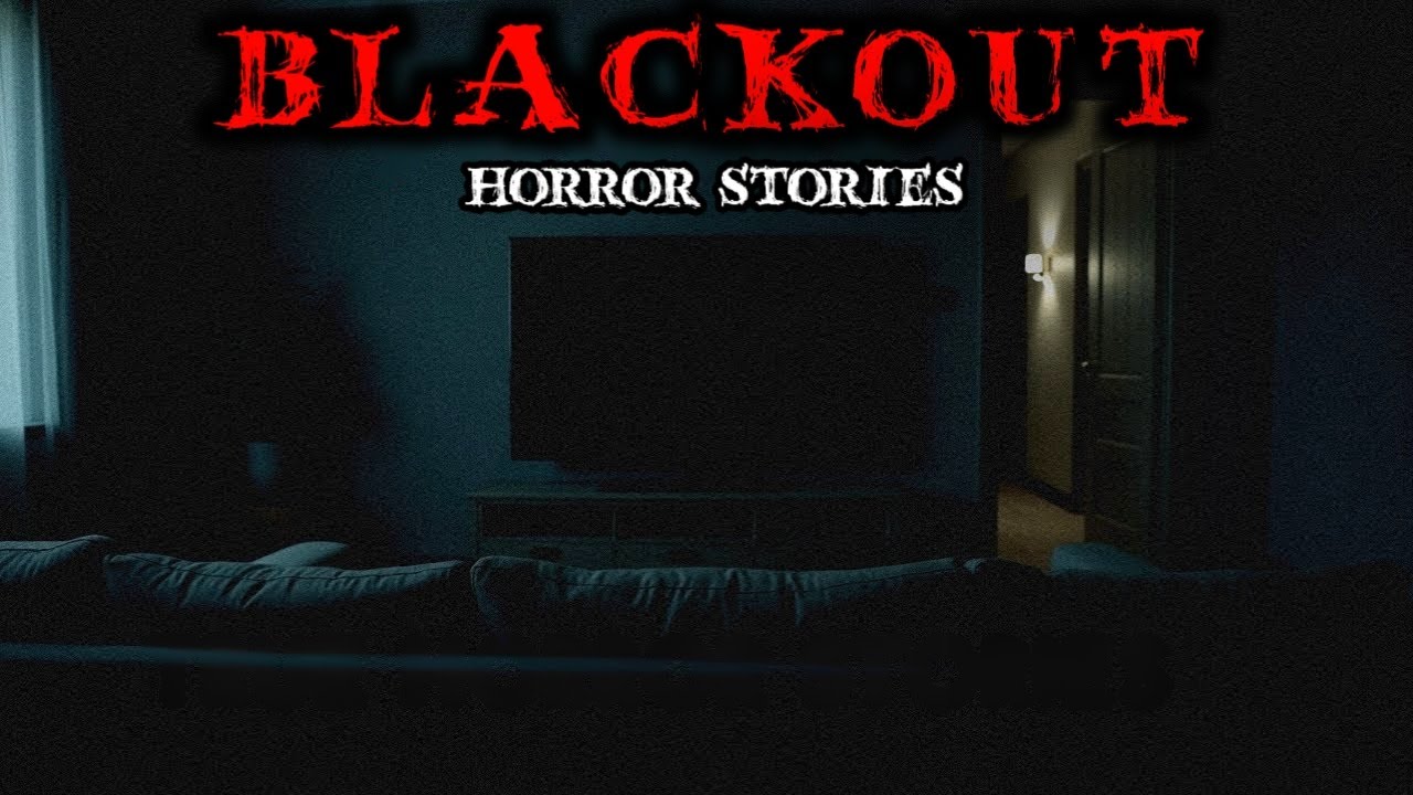 3 Disturbing TRUE Blackout Horror Stories - YouTube