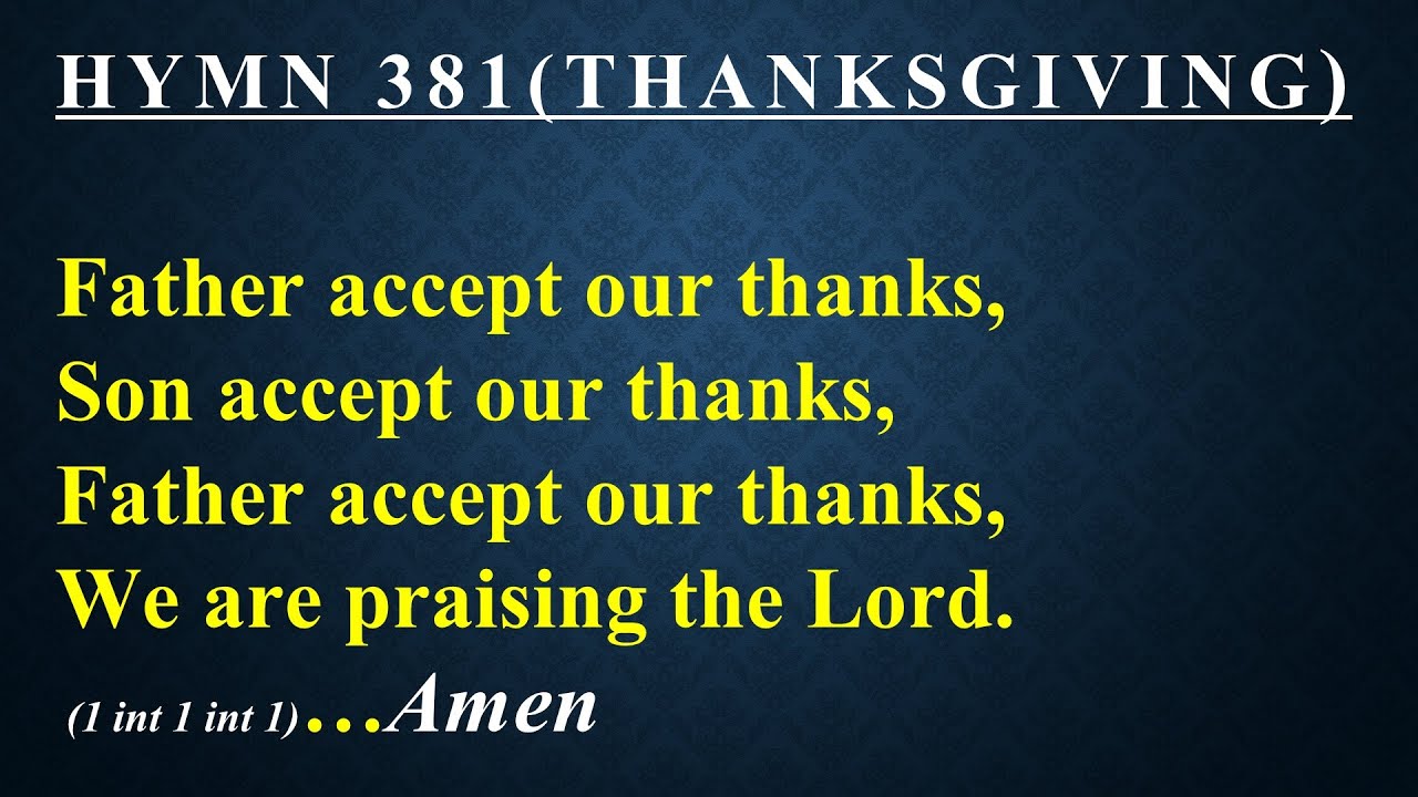 CCC Hymn 381 (Father, accept our thanks) Celestial Church of Christ ...