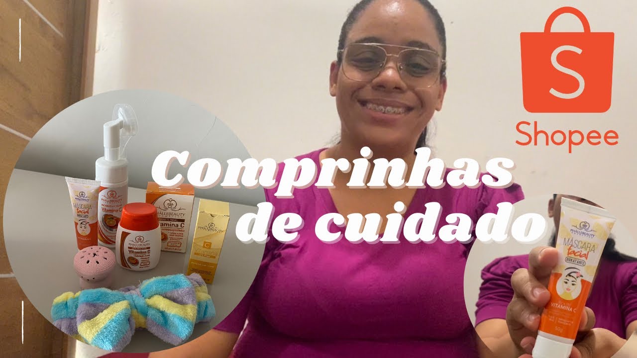 PRIMEIRO VÍDEO DO ANO | PRODUTOS PARA A PELE DA SHOPEE | DECIDIR ME CUIDAR MELHOR - YouTube