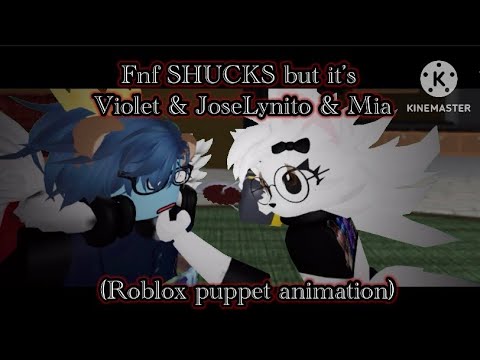 Fnf SHUCKS but it’s Violet & JoseLynito & Mia (Roblox puppet animation)