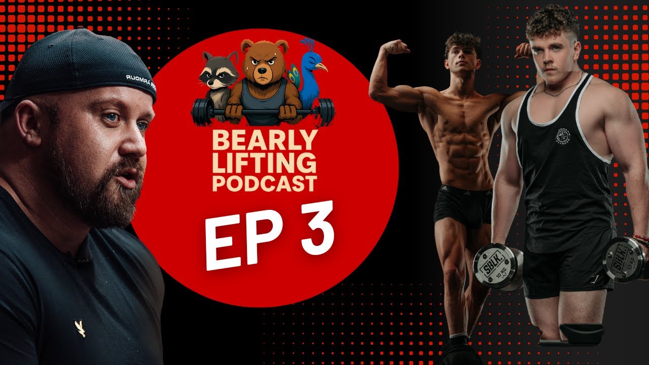 BEARLY LIFTING PODCAST EP 3 - YouTube