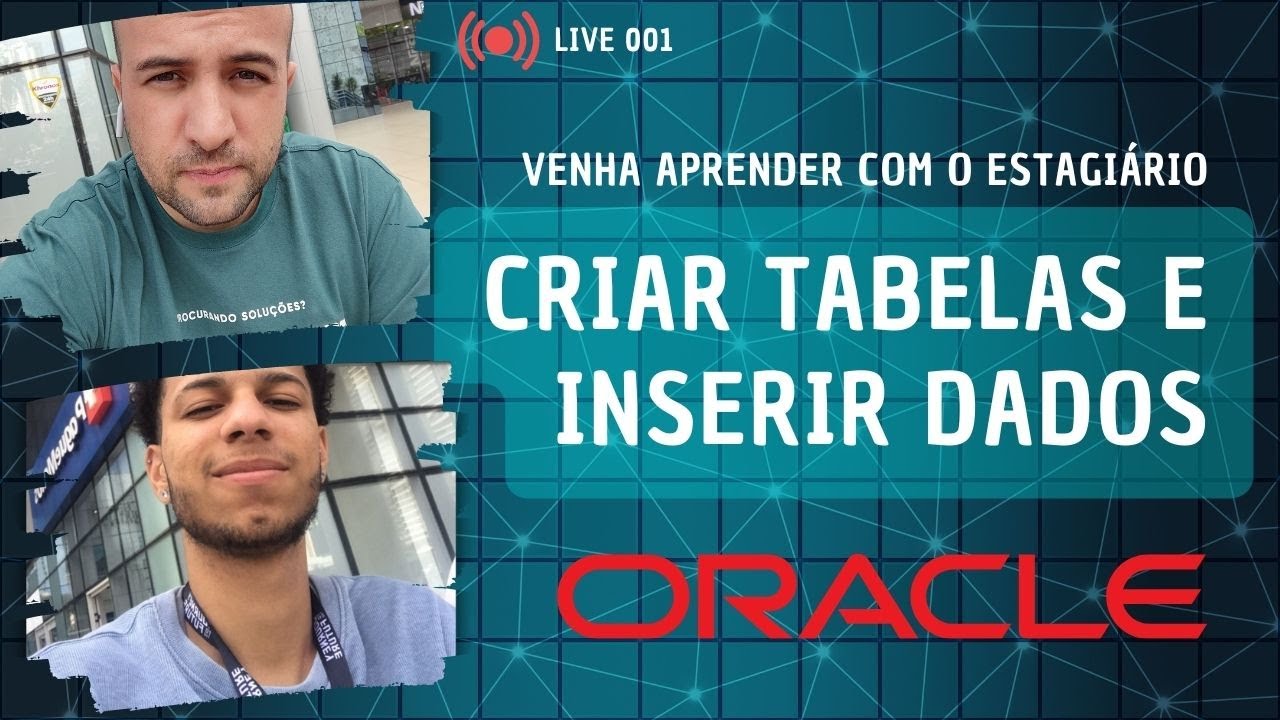 šlive001 Sql Aprender Com O EstagiĆ”rio Criar Tabelas No Oracle Pk