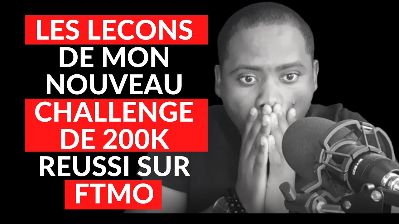 Challenge De 200K Dollars Reussi Avec FTMO Les Lecons Que Je challenge-de-200k-dollars-reussi-avec-ftmo-les-lecons-que-je