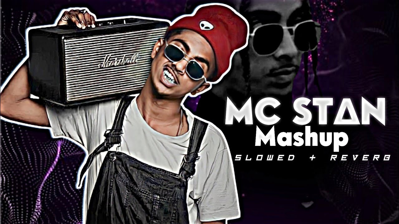 MC ST∆N MASHUP| Letest Songs| Slowed+Reverb|🔞 #mcstan #viralstan - YouTube