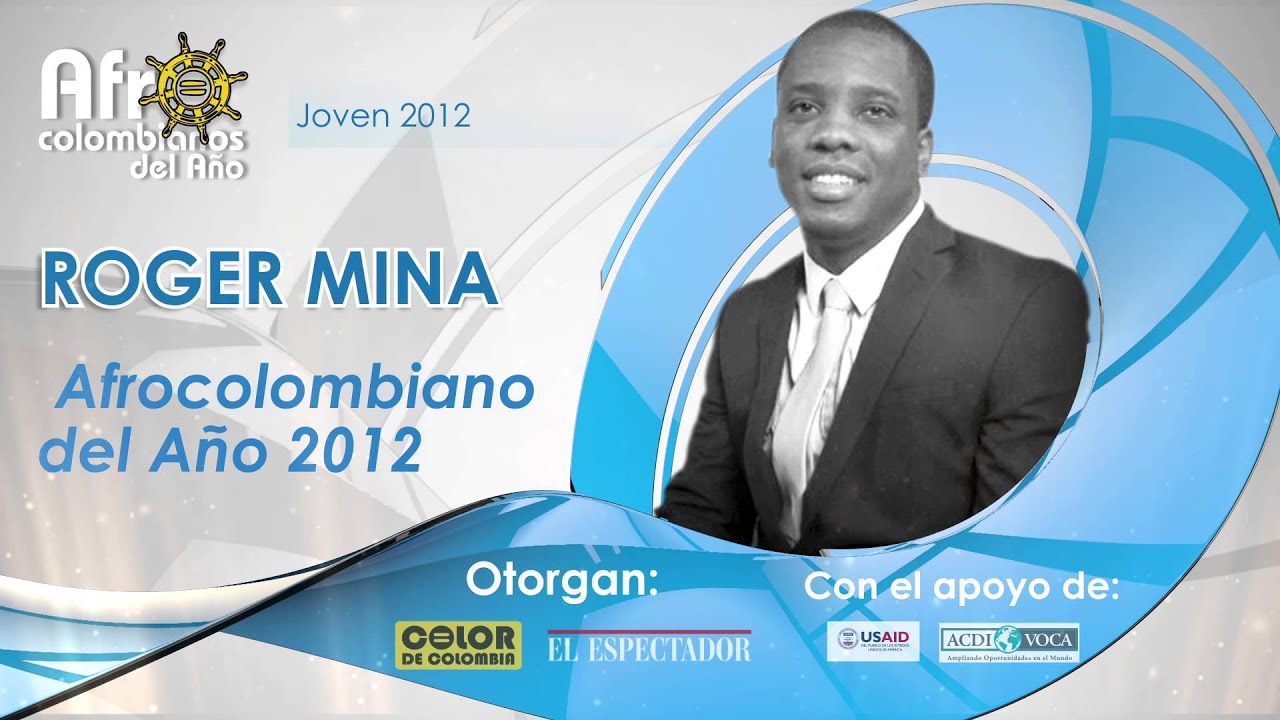 Roger Mina, Afrocolombiano del Año 2012, categoría Joven - YouTube