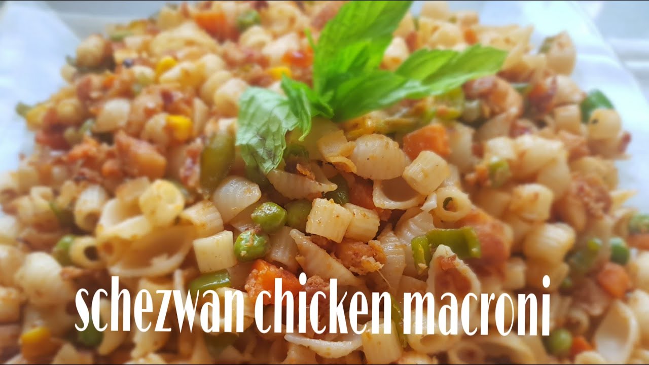 Shezwan Chicken Macroni Recipe |How to make Chicken Macroni|Quick and ...