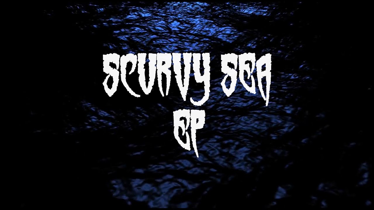 Scurvy Sea EP (Trailer) - YouTube