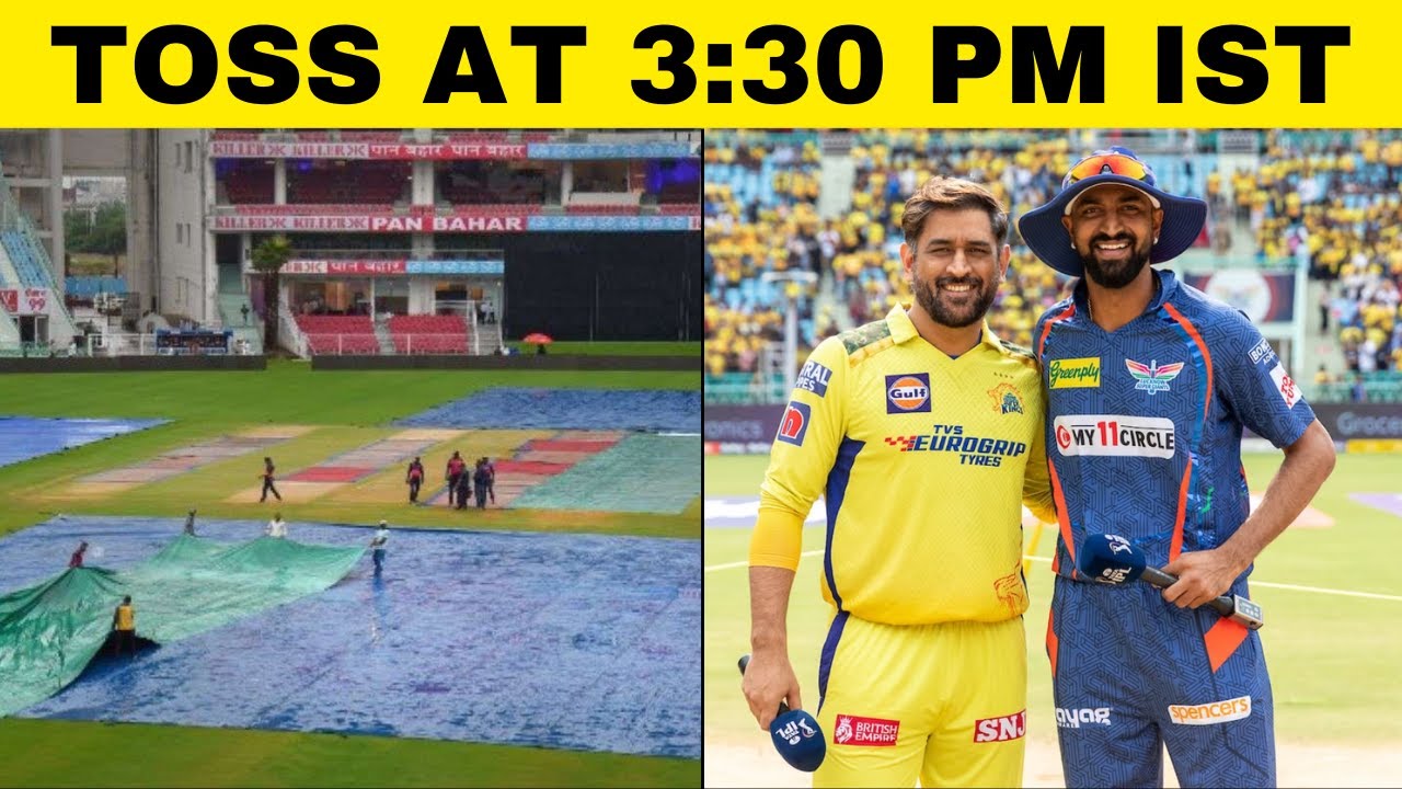 LSG VS CSK KL BREAKING:Toss delayed due to rain | Sports Today - YouTube