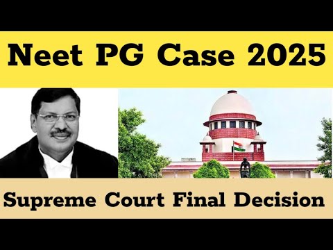 Neet PG Case | Supreme Court Final Decision |Neet PG Case Update # ...