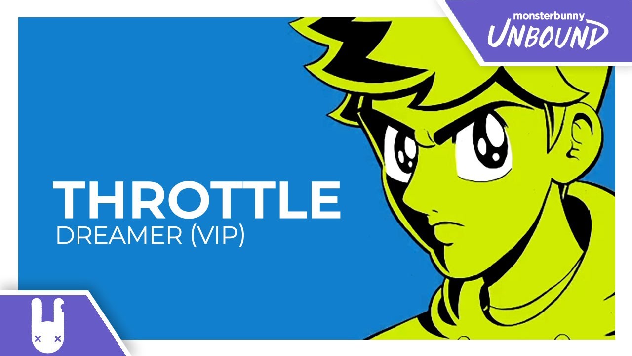 Throttle - Dreamer (VIP) [Monstercat Remake] - YouTube