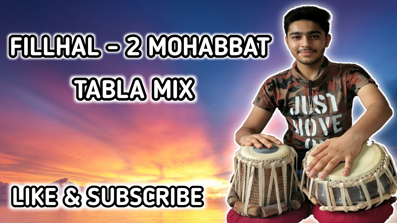 Fillhal - 2 Mohabbat | Akshay Kumar | B praak | Tabla Mix | by Kakkad ...