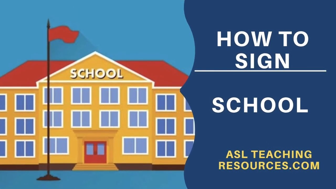 Learn How to Sign the Word School - YouTube