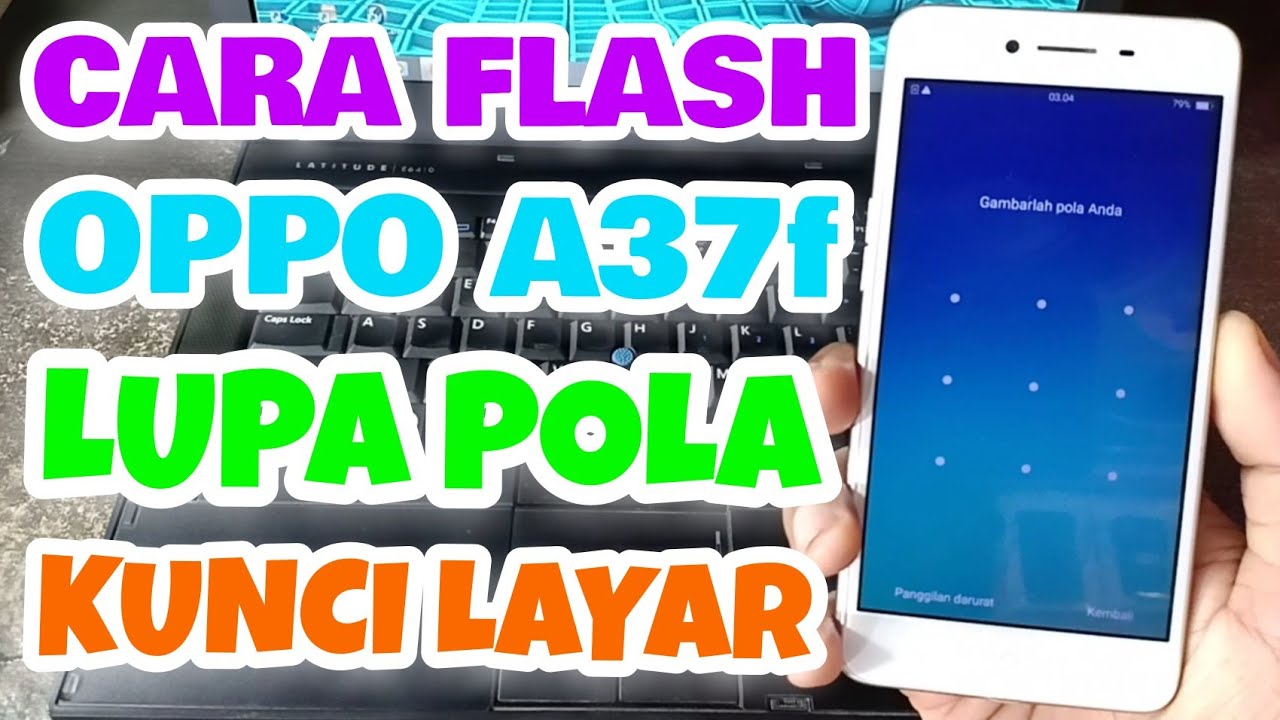 Cara Flash Oppo A37 / A37f Lupa Pola || 100% TESTED - YouTube