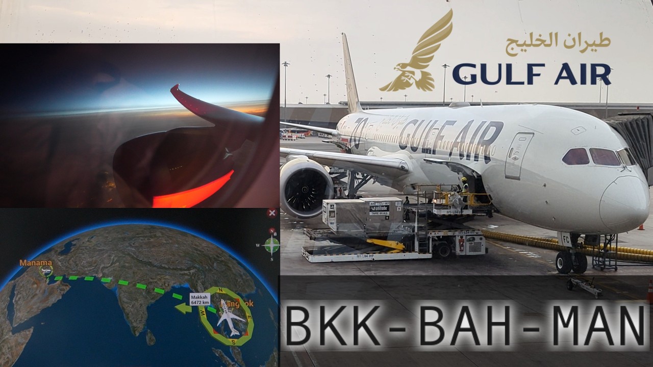 Trip Report Bangkok - Manchester Long Haul Flight BKK BAH MAN Gulf Air ...