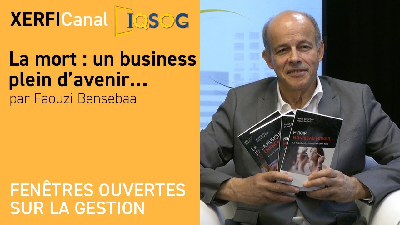 La mort : un business plein d’avenir… [Faouzi Bensebaa] - YouTube