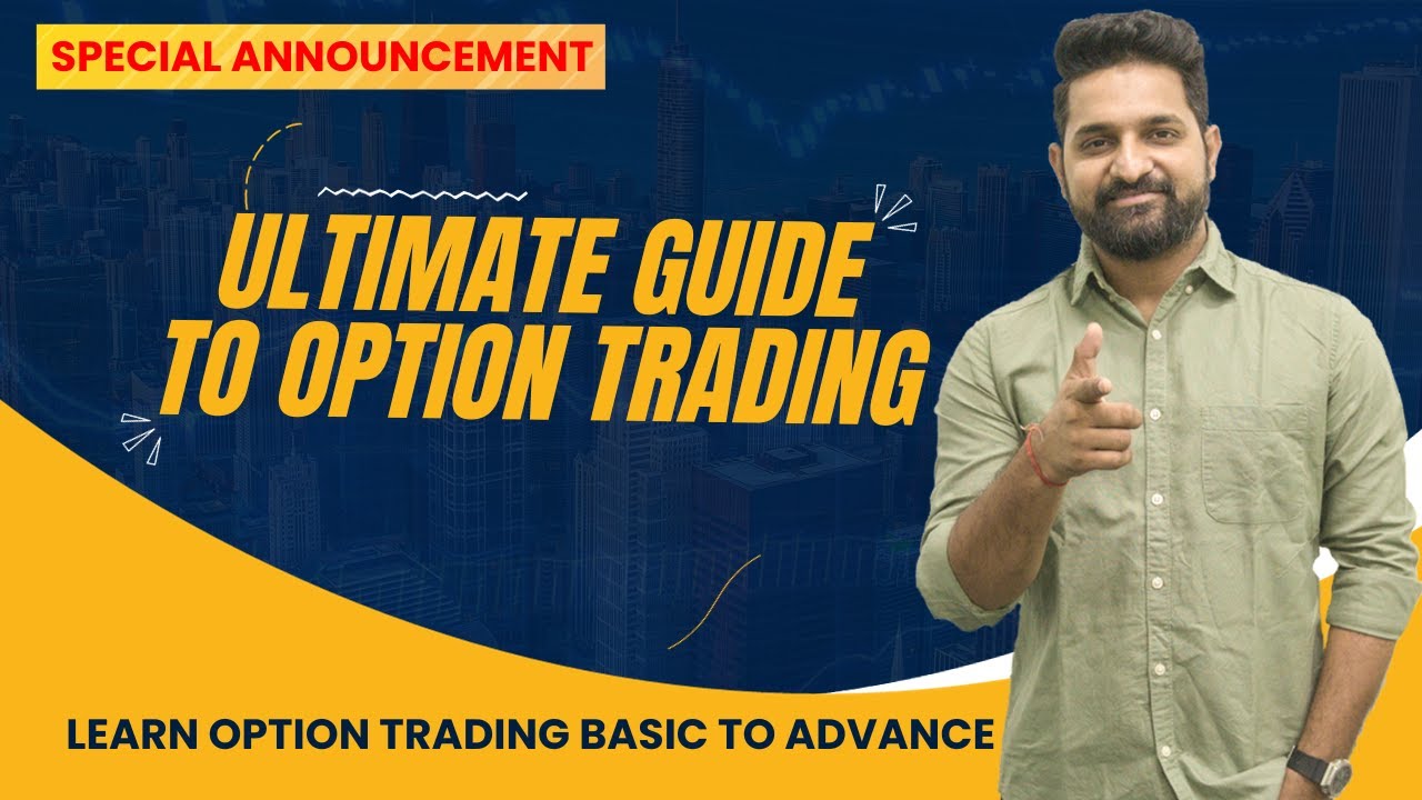 Ultimate Guide To Options Trading | Beginner to Advanced Level | MASTER ...