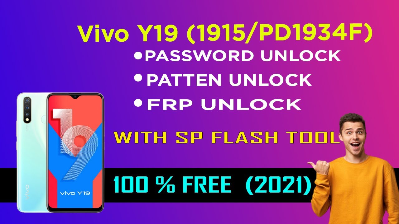 Vivo Y19 (1915/PD1934F) pattern and frp unlock Sp flash tool | No risk ...