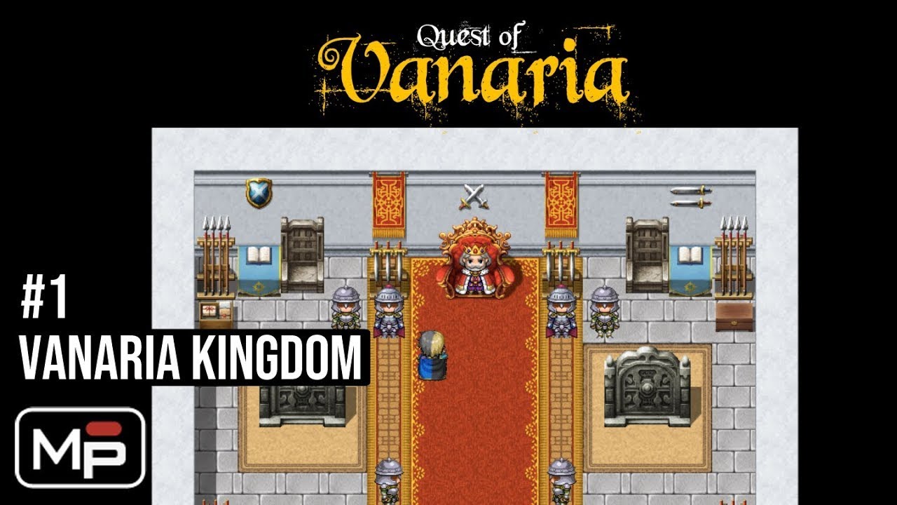 QUEST OF VANARIA - Episode 01 (Vanaria Kingdom) WALKTHROUGH RPG MAKER ...