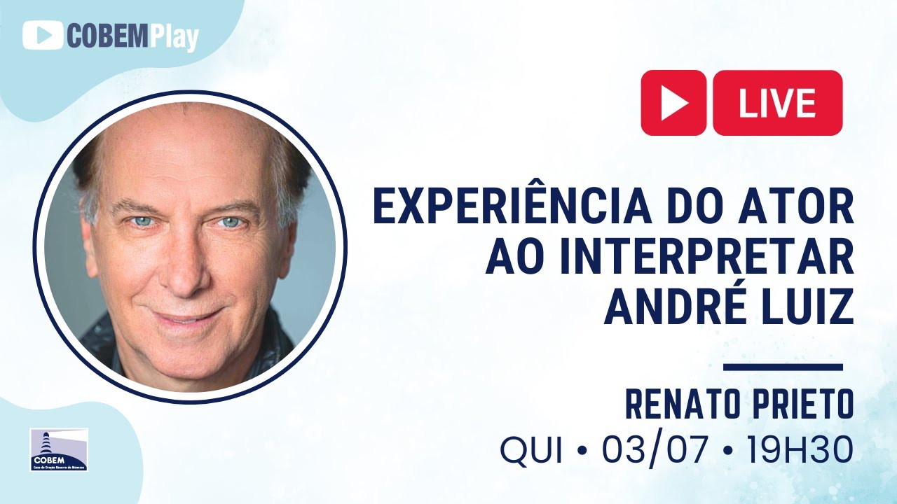 EXPERIÊNCIA DO ATOR AO INTERPRETAR ANDRÉ LUIZ com Renato Prieto - YouTube