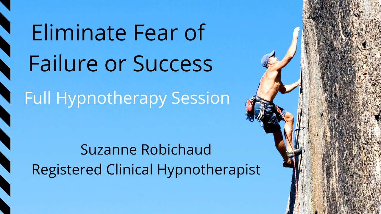 Fear of Failure or Success Hypnotherapy | Suzanne Robichaud, Registered ...