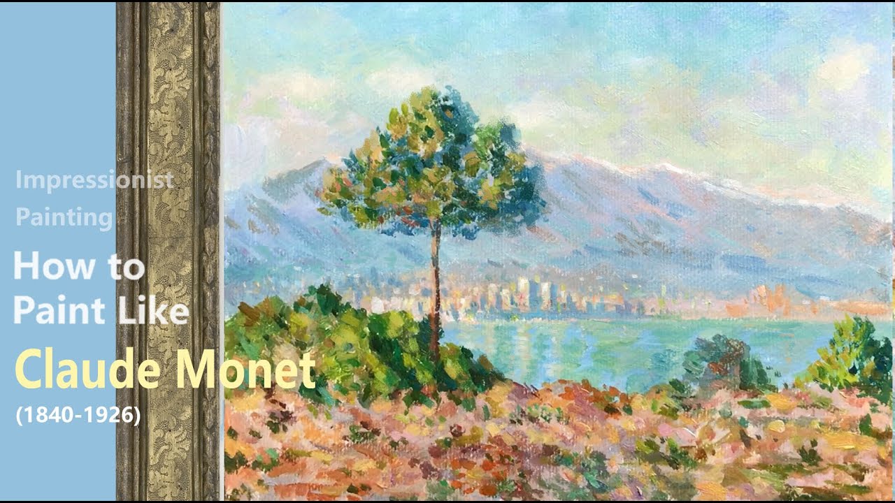 How to Paint Like Claude Monet | Impressionist Landscape - YouTube