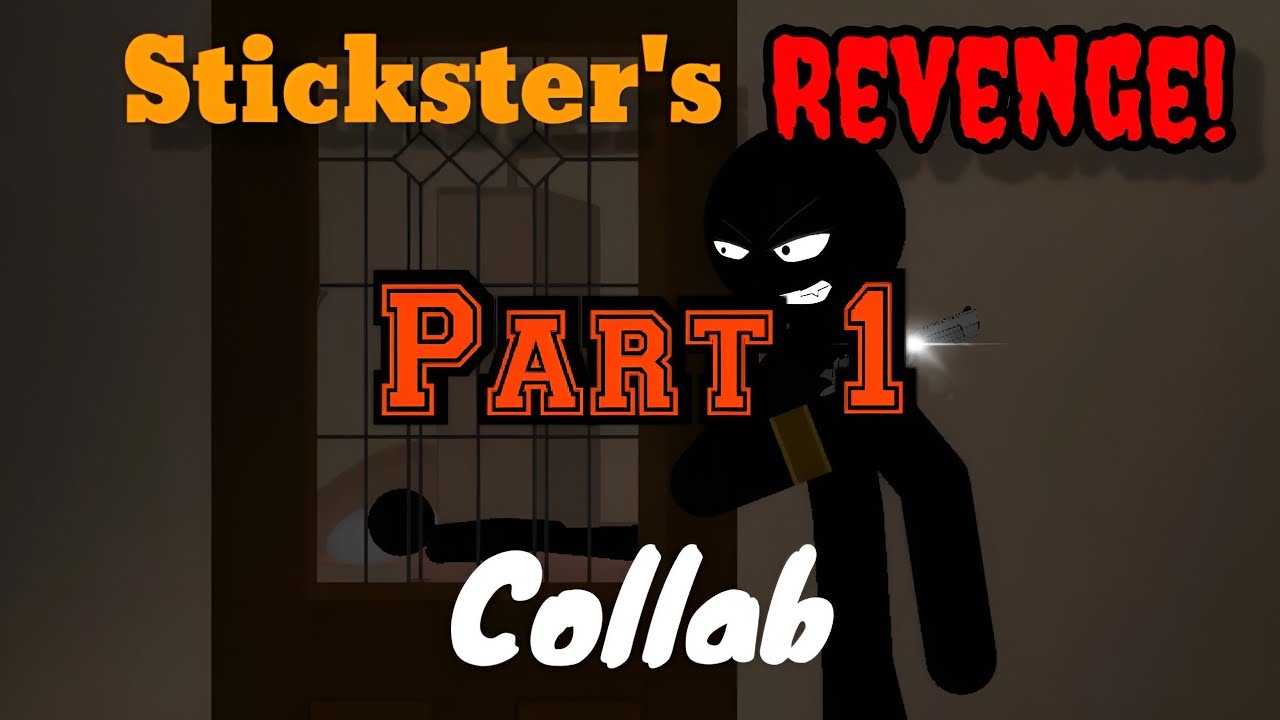 Stickster's Revenge Collab Part 1 #stickstersrevenge / Stick Nodes ...