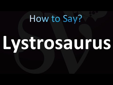 How to Pronounce Lystrosaurus (correctly!) - YouTube