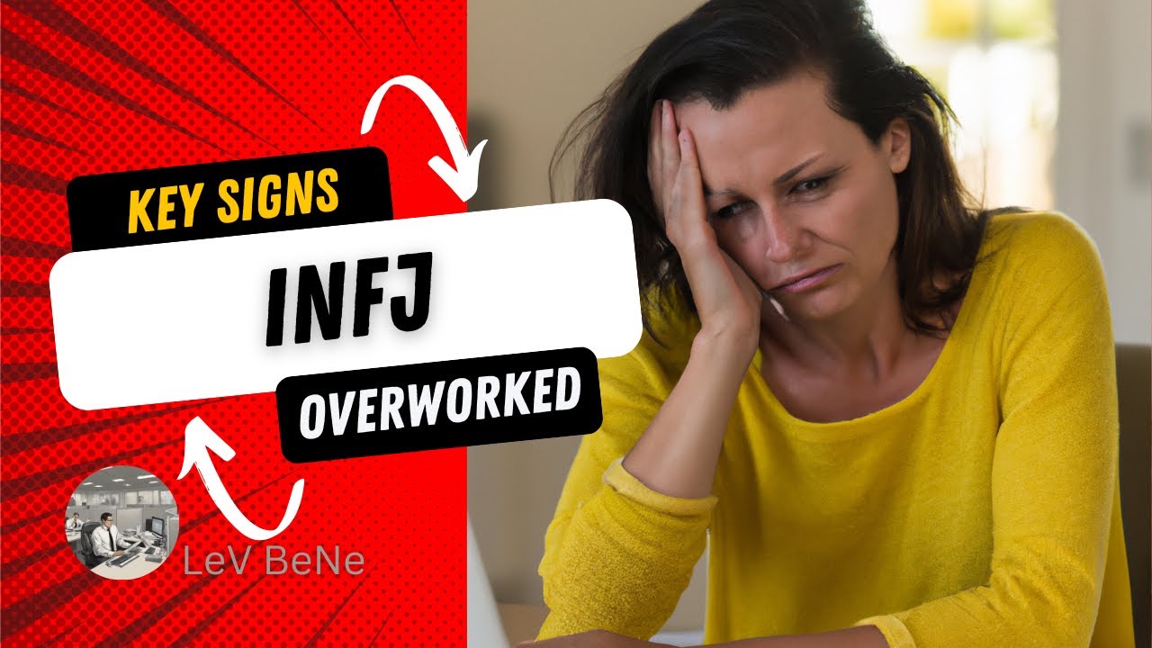 The REALITY of INFJ being Overworked: INFJ Traits - YouTube