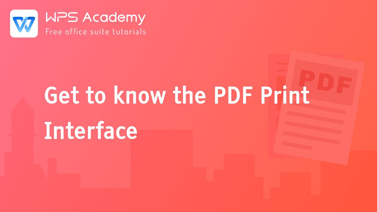 wps-academy-1-3-1-pdf-get-to-know-the-pdf-print-interface-youtube