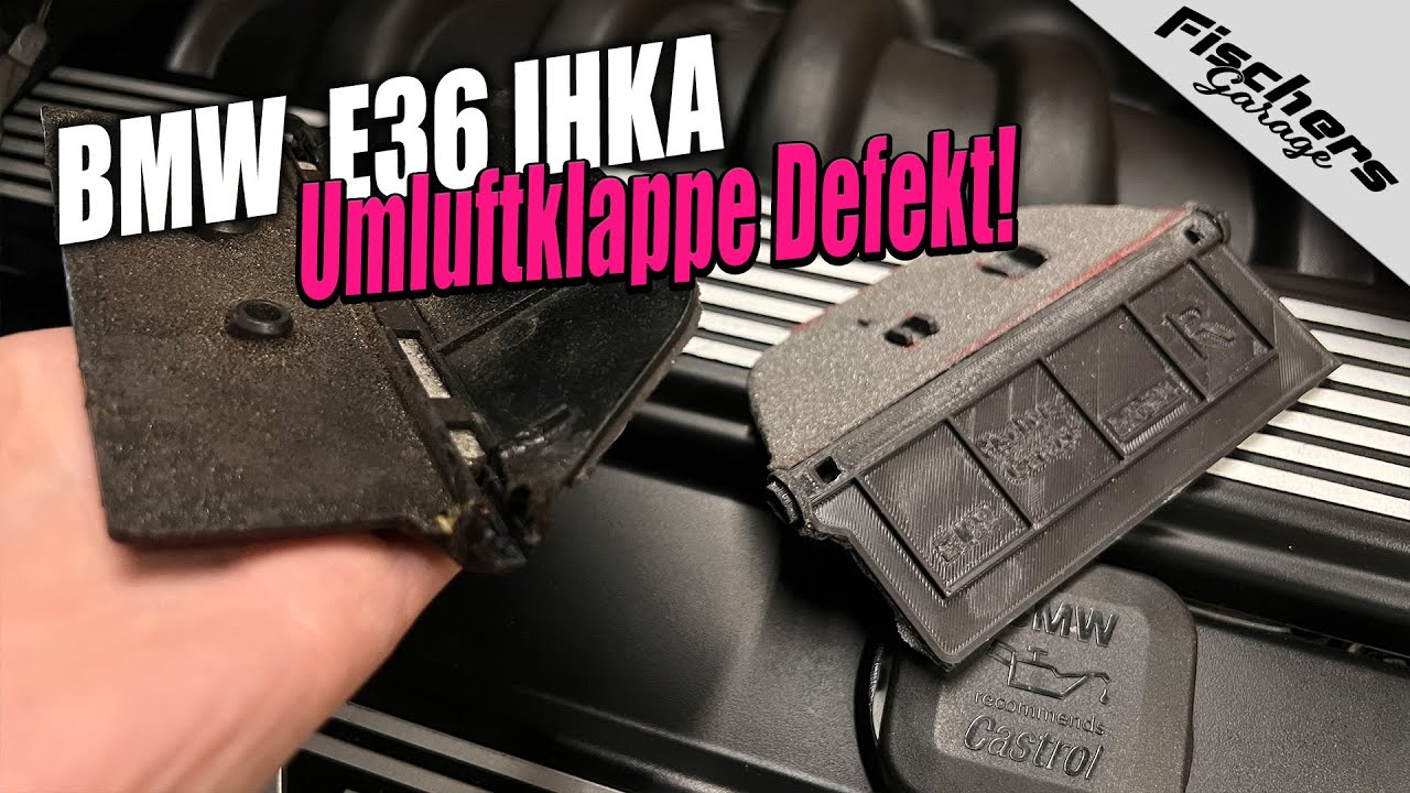 BMW E36 IHKA Umluftklappe Tauschen | Umluftklappe Aus dem 3D Druck ...