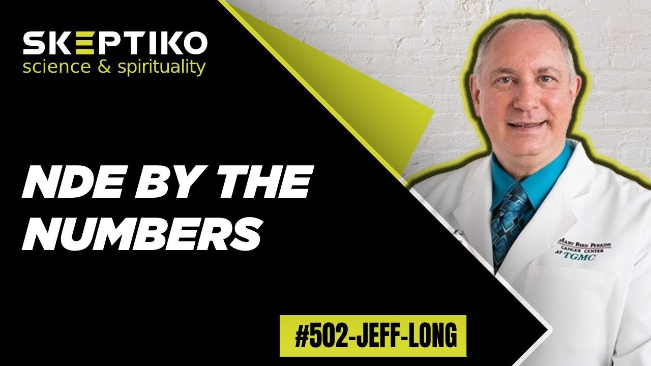 Dr. Jeffrey Long, Near-Death Experience By the Numbers |502| - YouTube