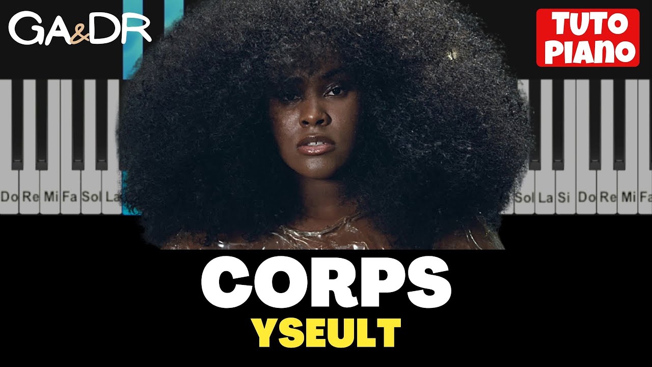 YSEULT - CORPS ( Piano Tutorial Instrumental Cover ) [ Ga&Dr Piano ...