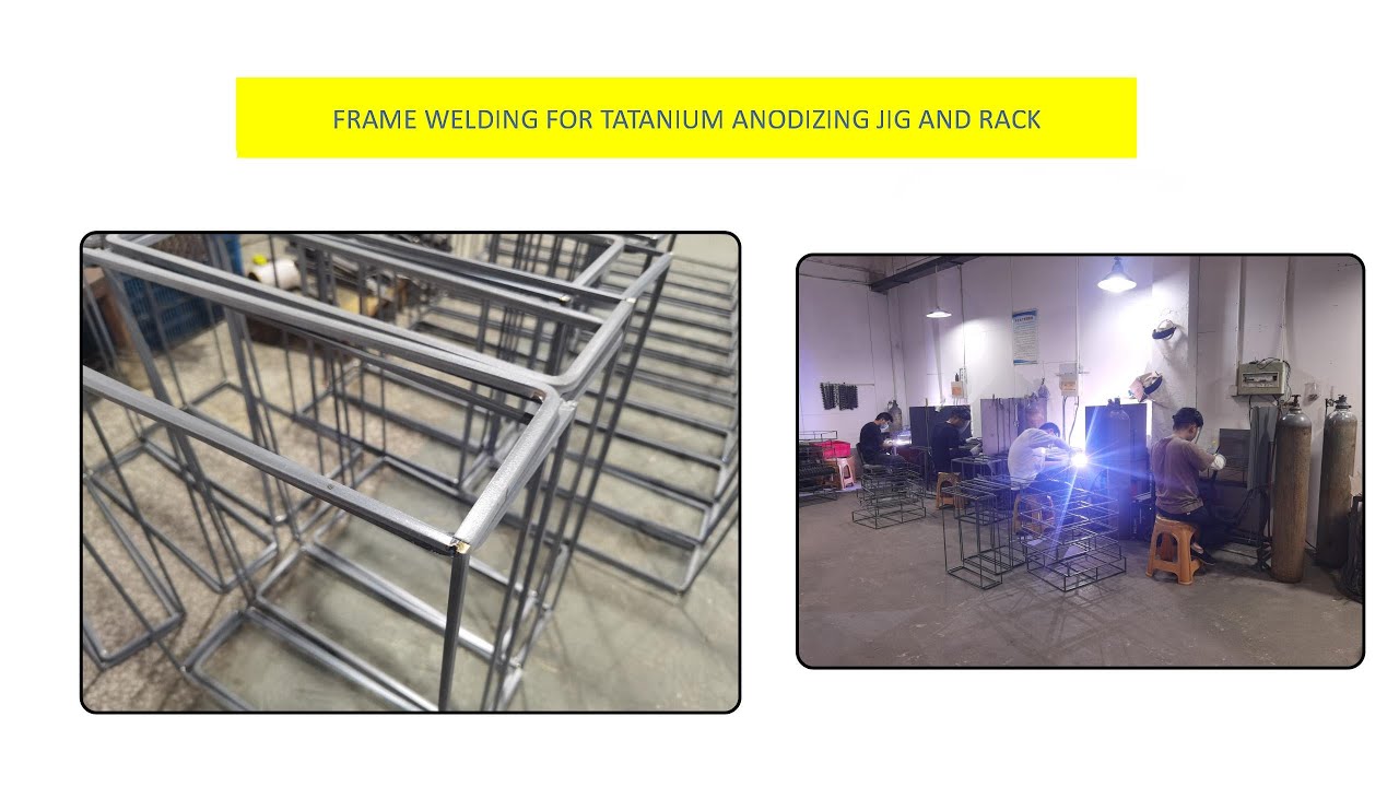 Titanium Anodizing Jig and Rack-9 Welding Frame - YouTube