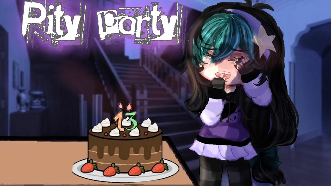|Pity party| Gacha life 🌺 //GLMV// - YouTube