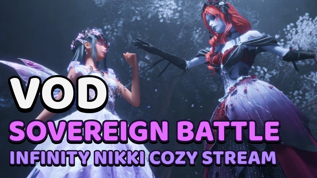 [VOD] sovereigns challenges & exploring 💜💫 Infinity Nikki cozy stream // Streaming Everyday ...