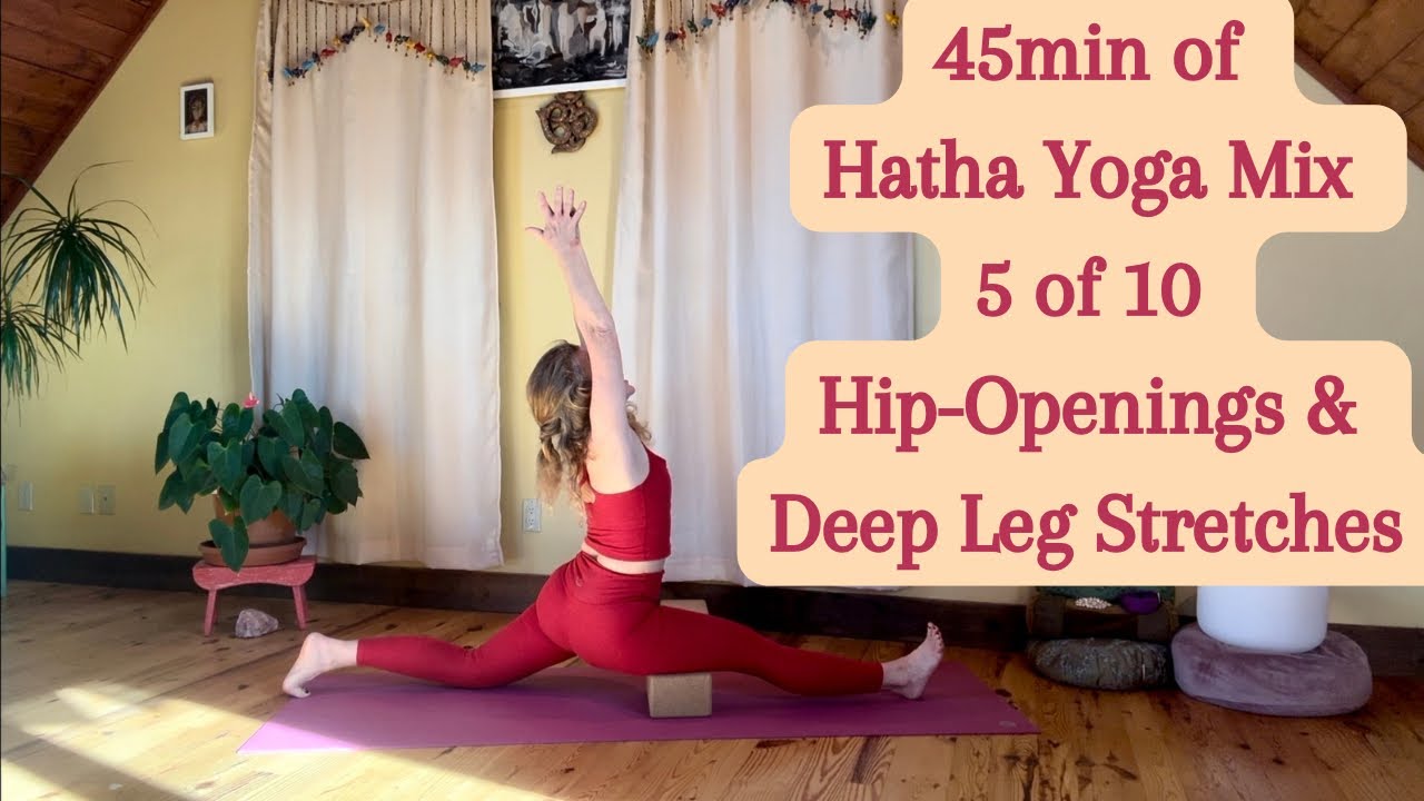 Hatha Yoga Mix 5 of 10 Mudra Mantra Breath Hip Openings Strong Leg ...